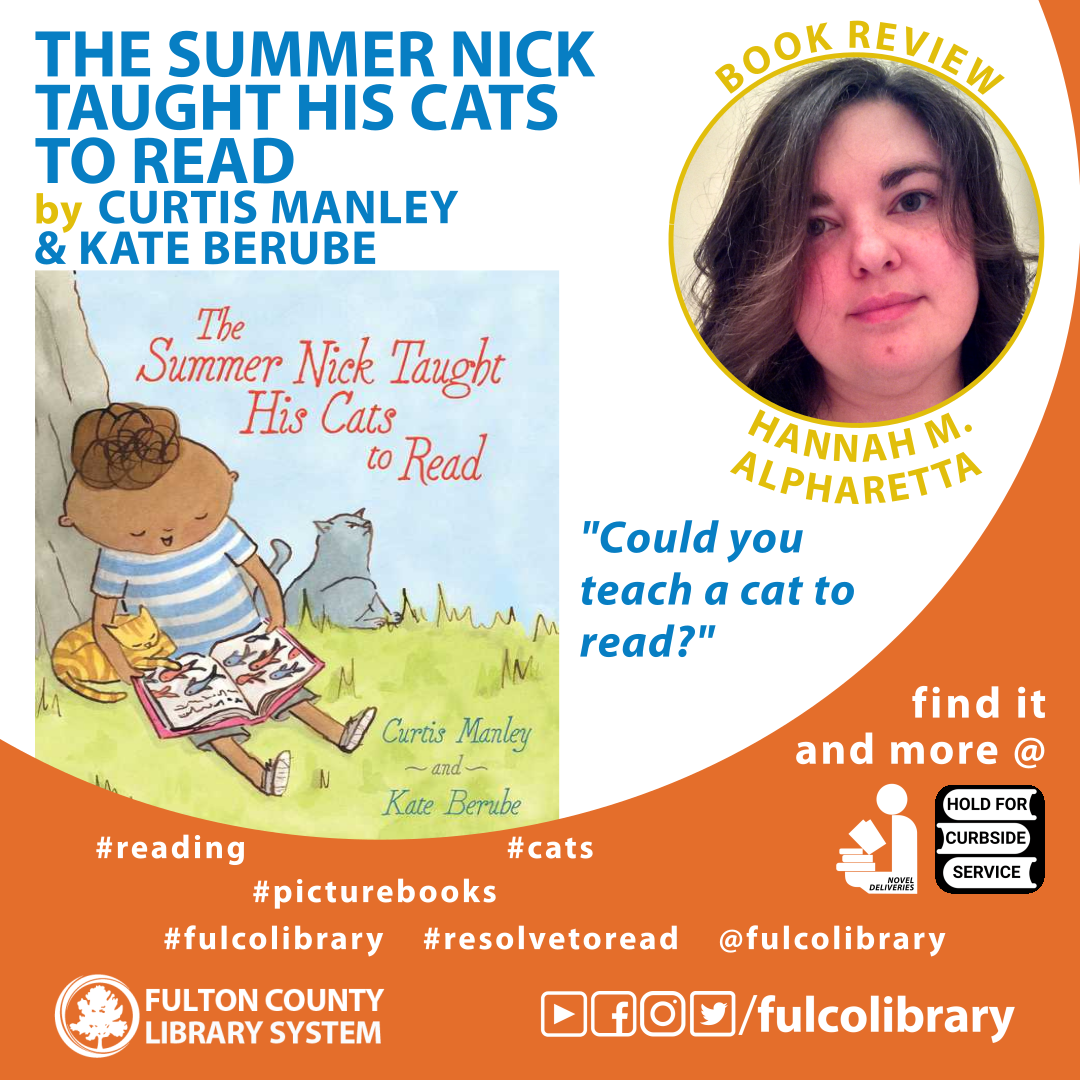 Picture Book Review: The Summer Nick Taught His Cats to Read by Curtis ...