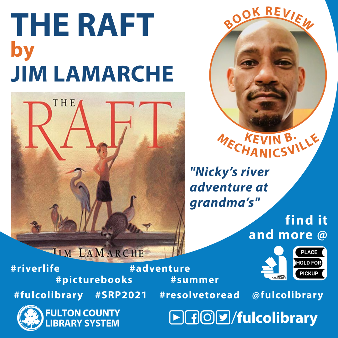 Picture Book Review: The Raft by Jim LaMarche | Fulton County Library ...
