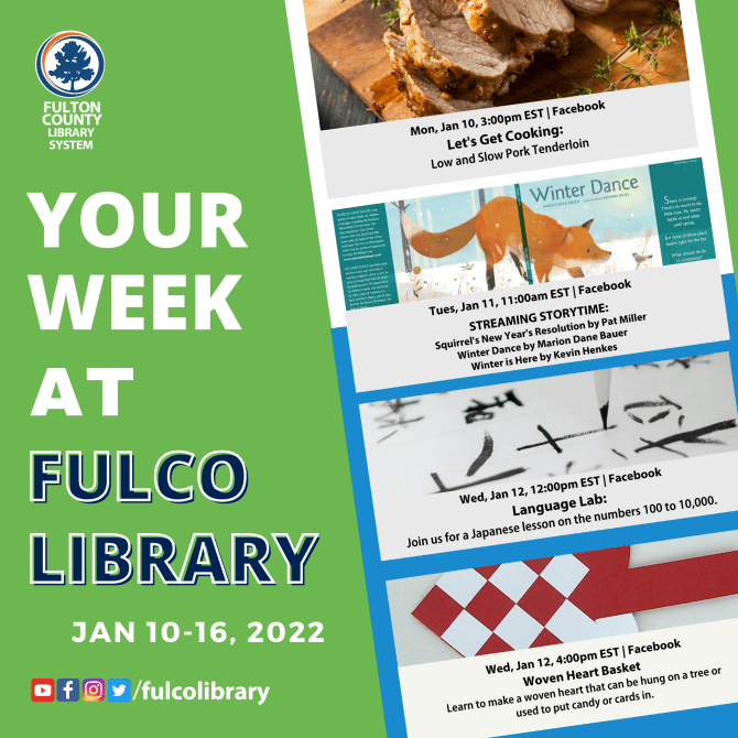 Your Week at Fulco Library – 1/10/22 – 1/17/22 | Fulton County Library ...