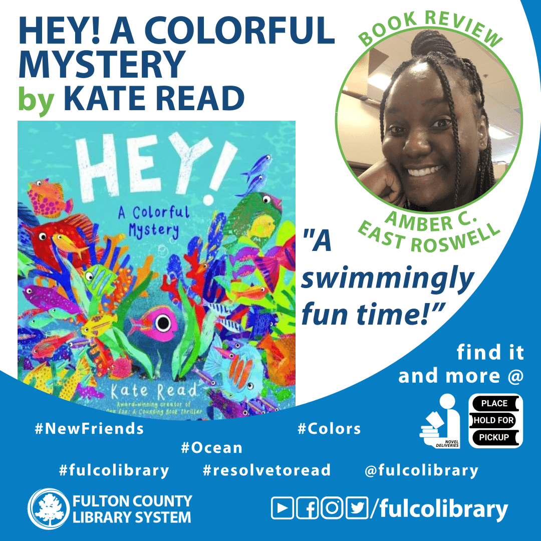 Picture Book Review: Hey! A Colorful Mystery by Kate Read | Fulton ...