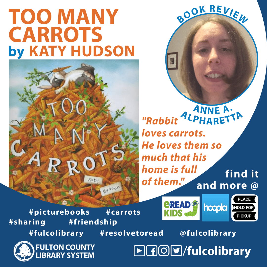 Picture Book Review: Too Many Carrots by Katy Hudson | Fulton County ...