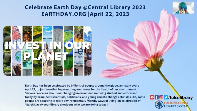Celebrate Earth Day @Central Library 2023 | EARTHDAY.ORG | Fulton ...