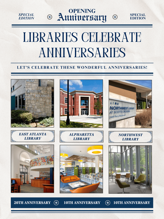 Celebrate Milestones: East Atlanta, Northwest, and Alpharetta Libraries ...
