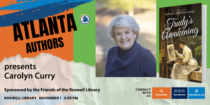 Atlanta Authors presents Carolyn Curry | Fulton County Library System